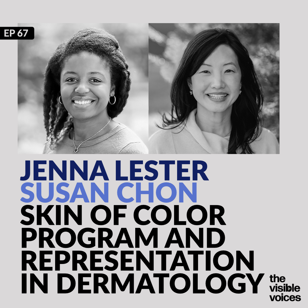 Jenna Lester and Susan Chon Skin Color and Representation in Dermatology