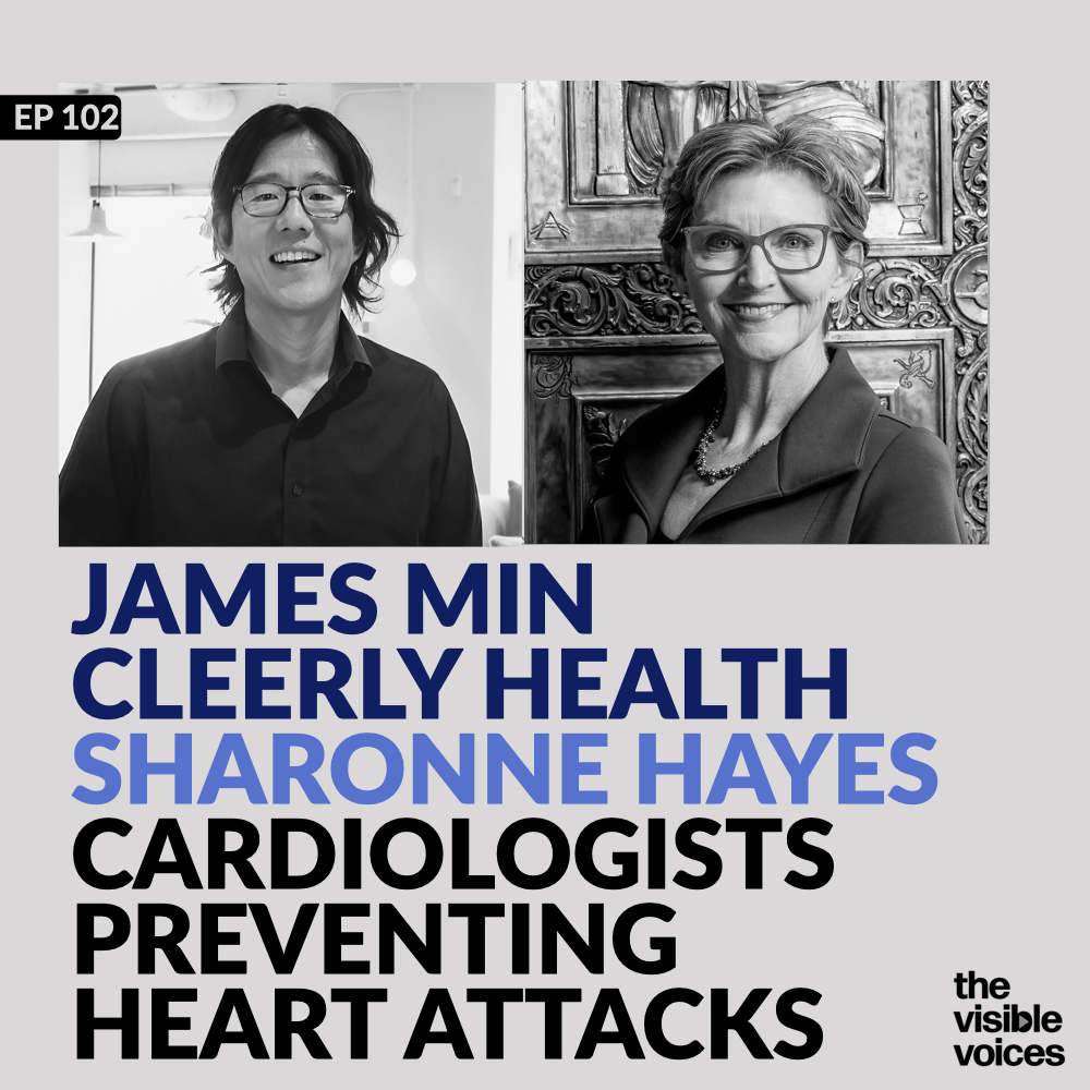James Min CEO Cleerly and Sharonne Hayes Cardiologists Preventing Heart ...